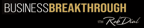 Rob Dial - Business Breakthrough